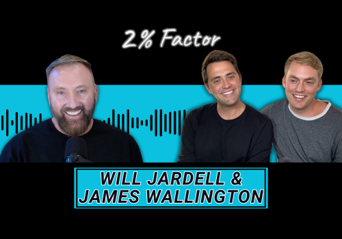 Will Jardell and James Wallington on Conquering Challenges & Journey to ...